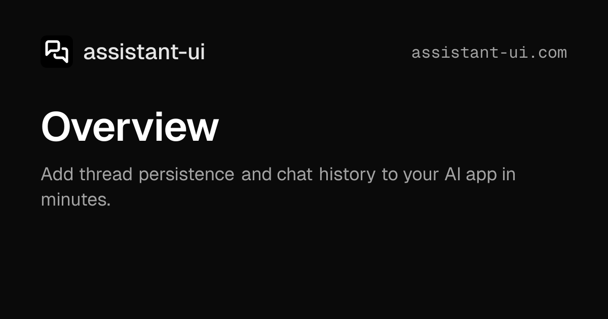 Overview Assistant Ui