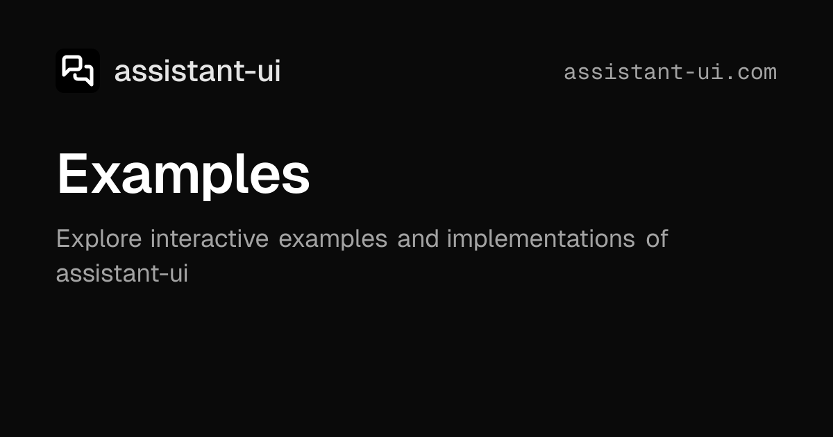 Examples Assistant Ui