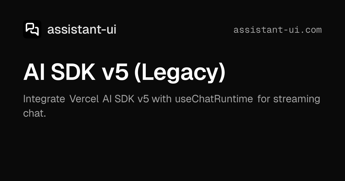 AI SDK v5 (Legacy) | assistant-ui