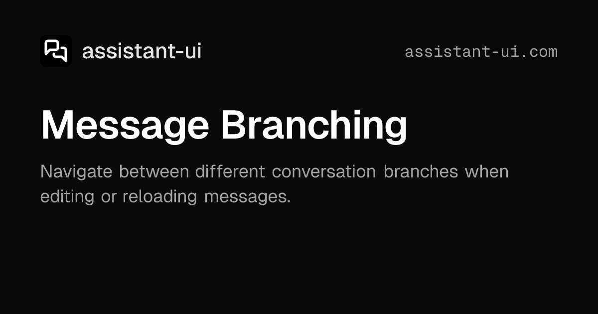 Message Branching | assistant-ui