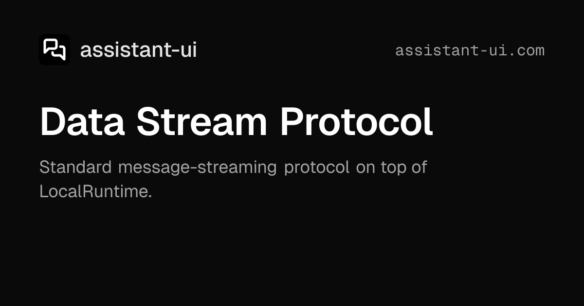 Data Stream Protocol — assistant-ui